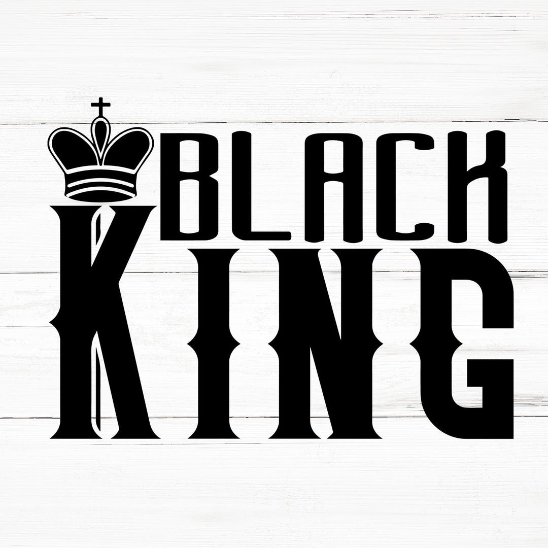 Black King SVG, Black King PNG, Black King Design Files, Black King ...