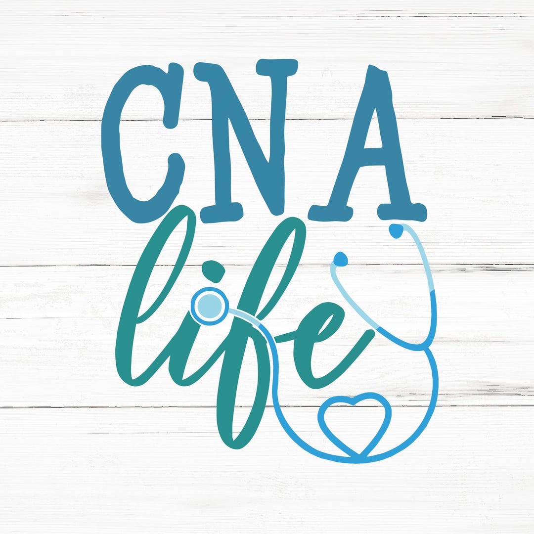 Cna Life SVG, Cna Life PNG, Cna Life Design Files, Cna Life Bundle, Cna Life Designs - Etsy