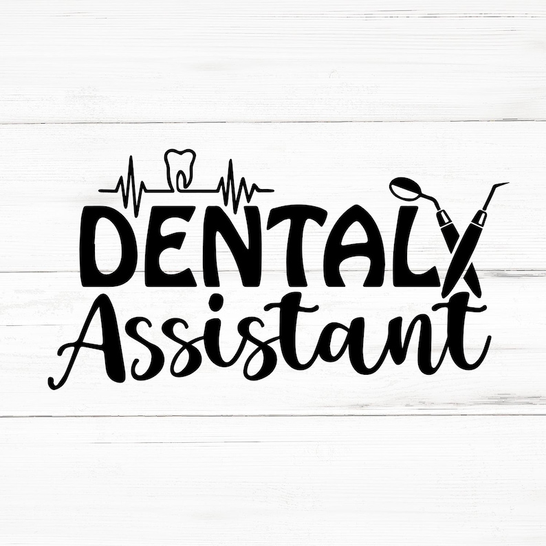 Dental Assistant SVG, Dental Assistant PNG, Dental Assistant Design ...