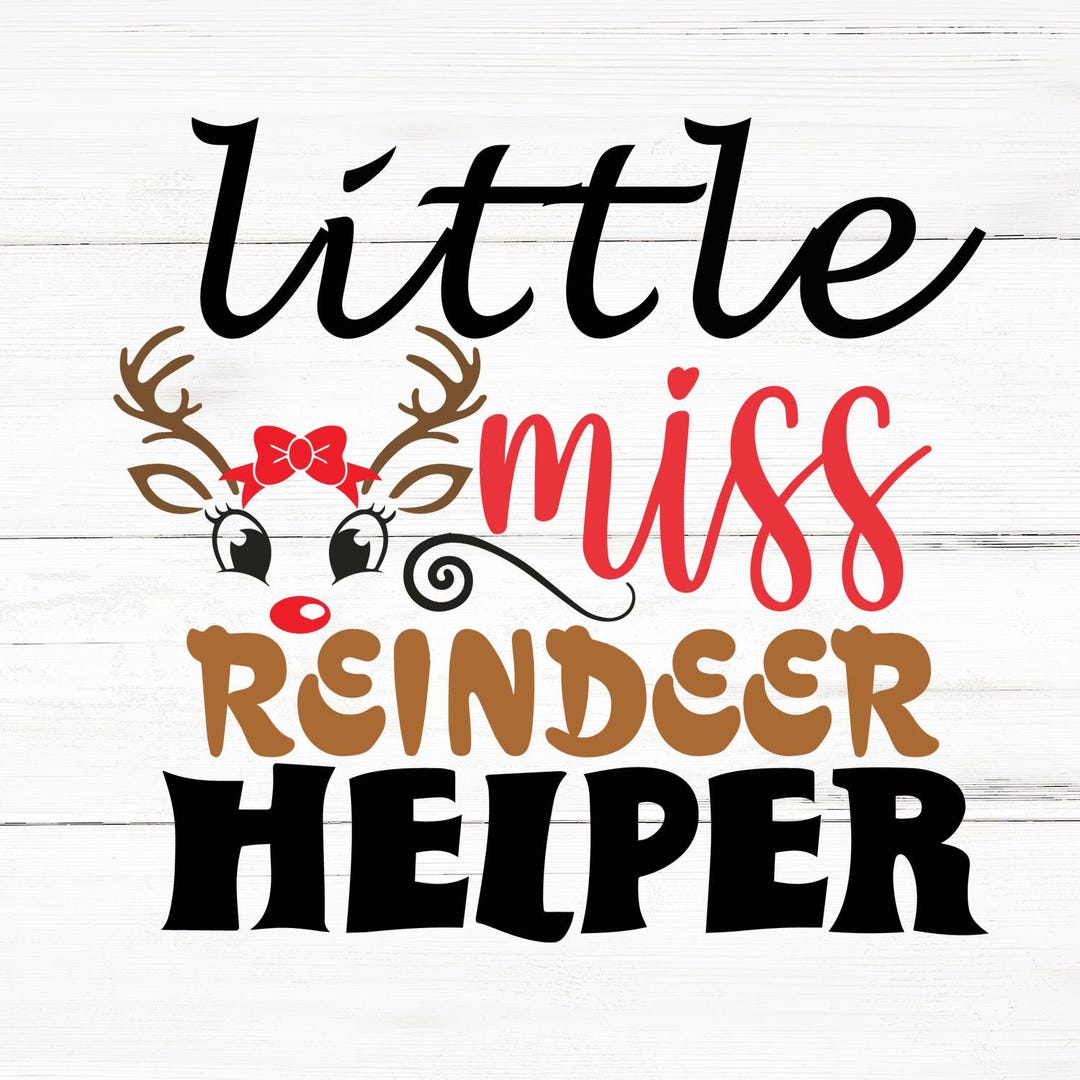 Little Miss Reindeer Helper SVG, Little Miss Reindeer Helper PNG ...