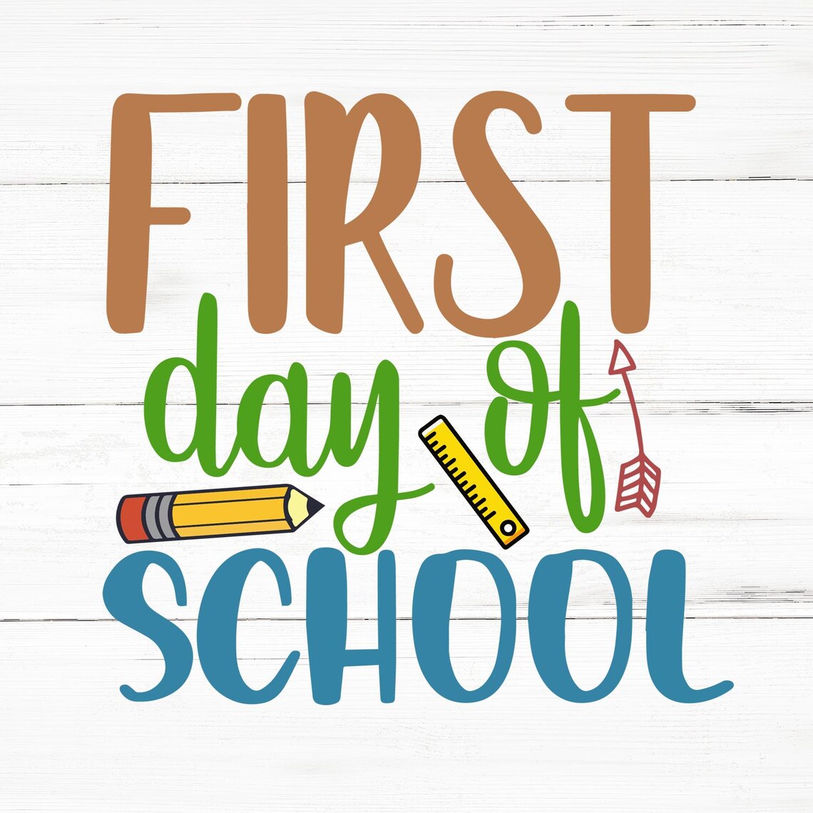 First Day of School SVG, First Day of School PNG, First Day of School ...