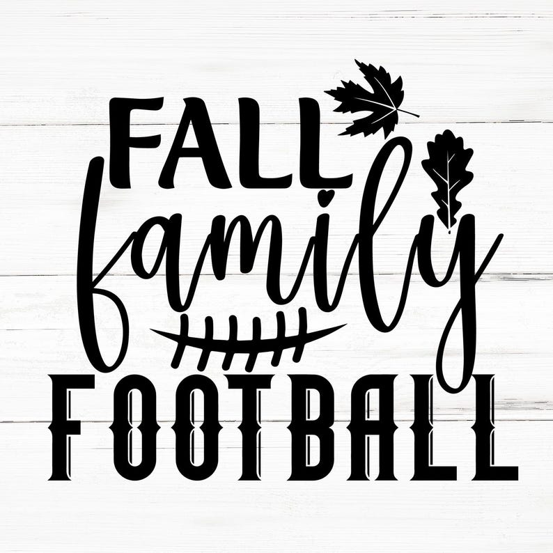 Fall Family Football SVG, Fall Family Football PNG, Fall Family ...