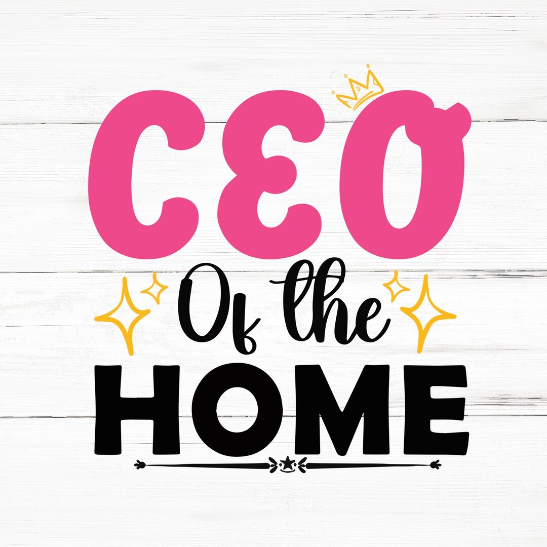 Ceo of the Home SVG, Ceo of the Home PNG, Ceo of the Home Design Files ...