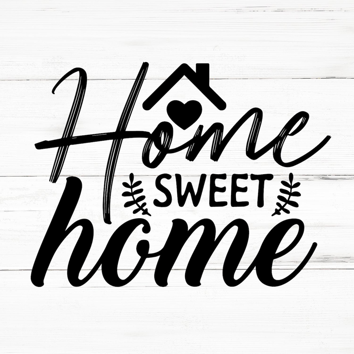 Home Sweet Home SVG, Home Sweet Home PNG, Home Sweet Home Design Files ...