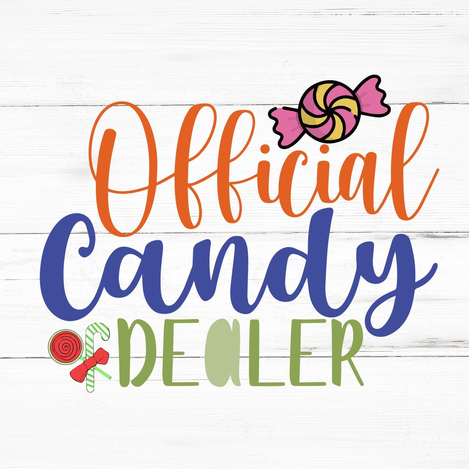 Official Candy Dealer SVG, Official Candy Dealer PNG, Official Candy ...
