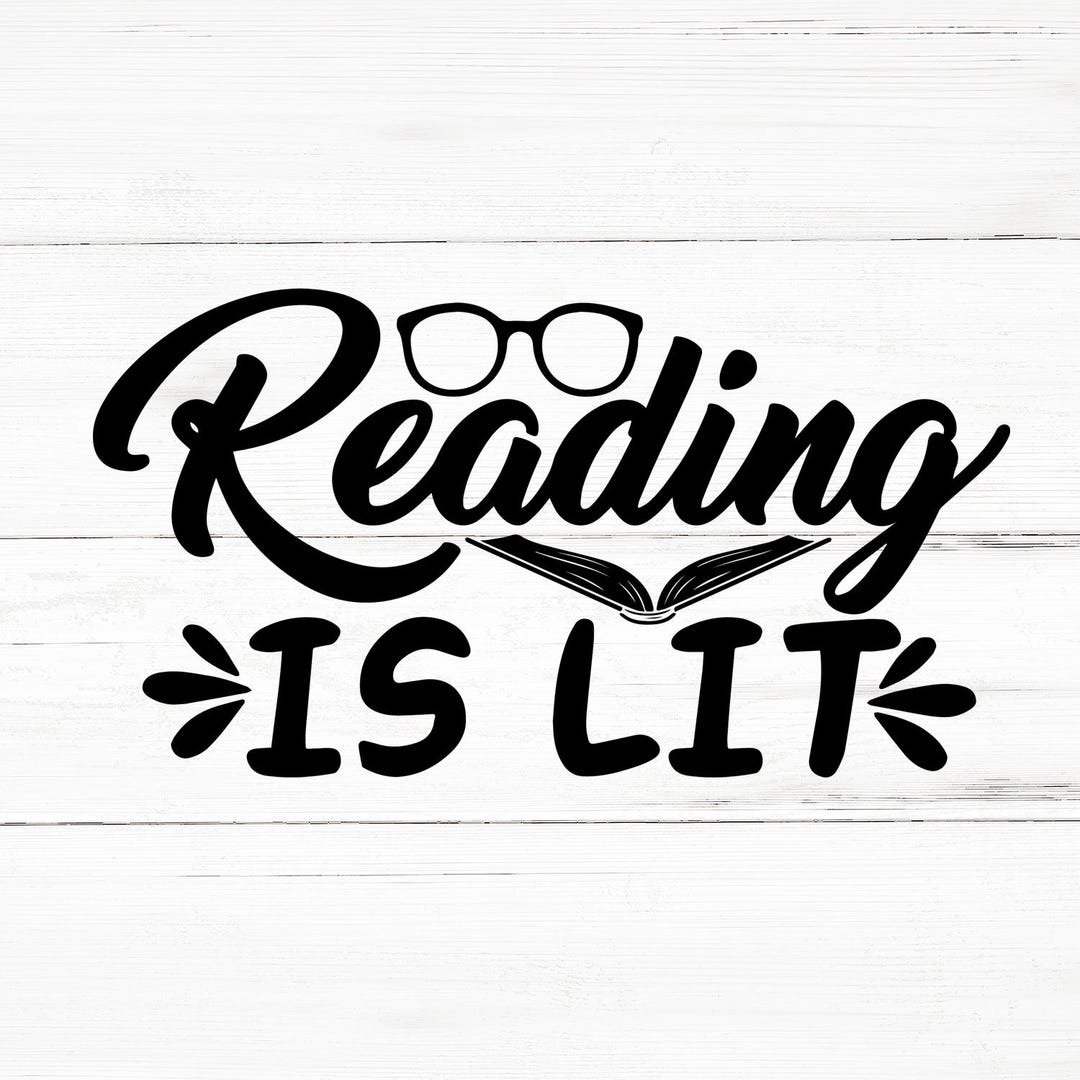 Reading is Lit SVG, Reading is Lit PNG, Reading is Lit Design Files ...