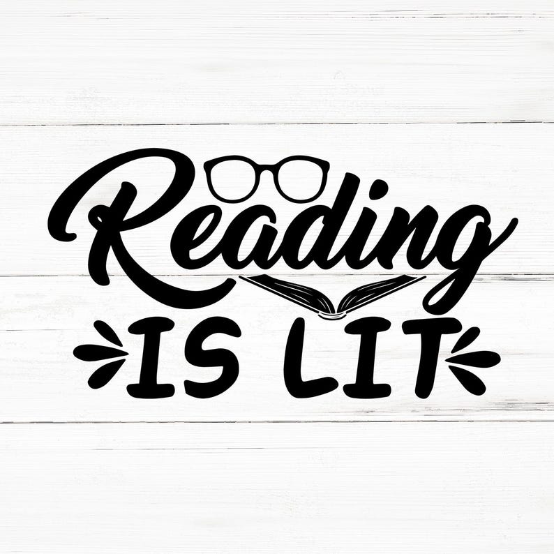 Reading is Lit SVG, Reading is Lit PNG, Reading is Lit Design Files ...