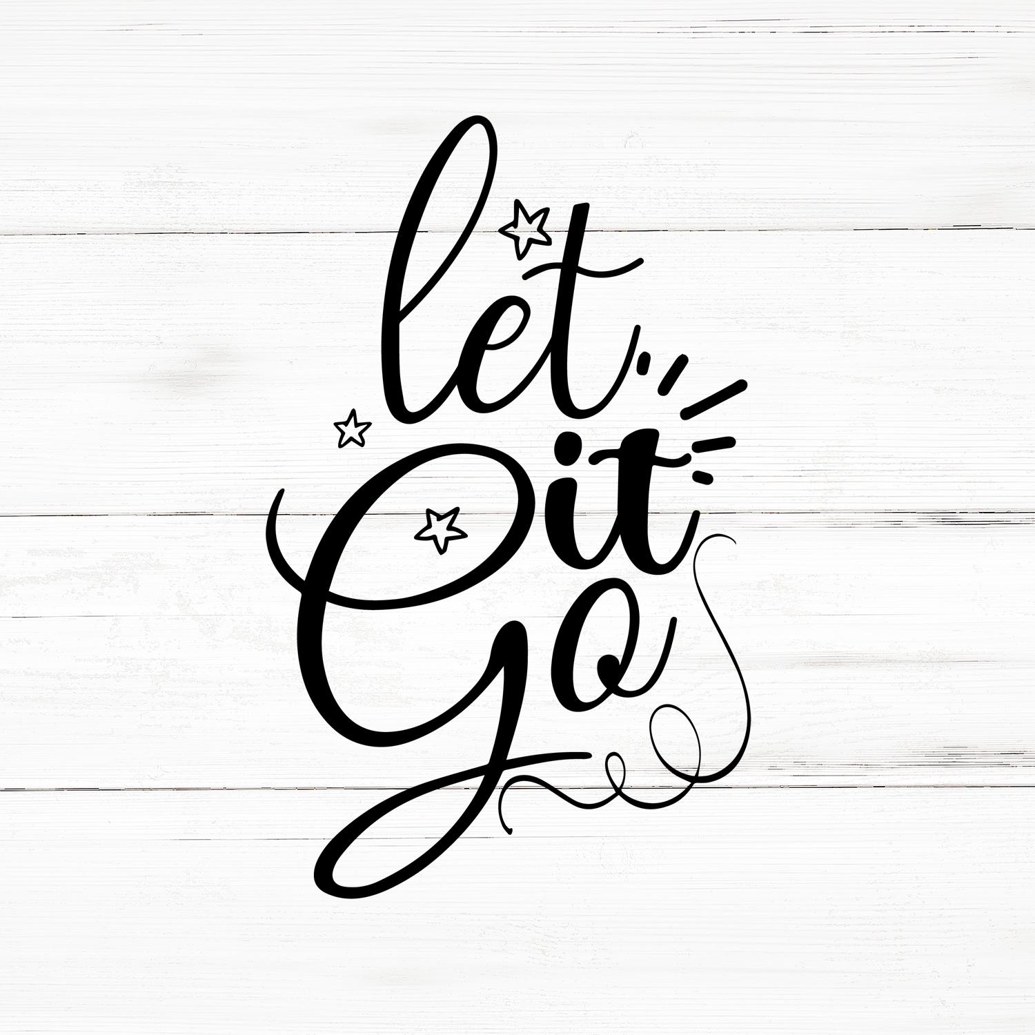 Let It Go SVG, Let It Go PNG, Let It Go Design Files, Let It Go Bundle ...