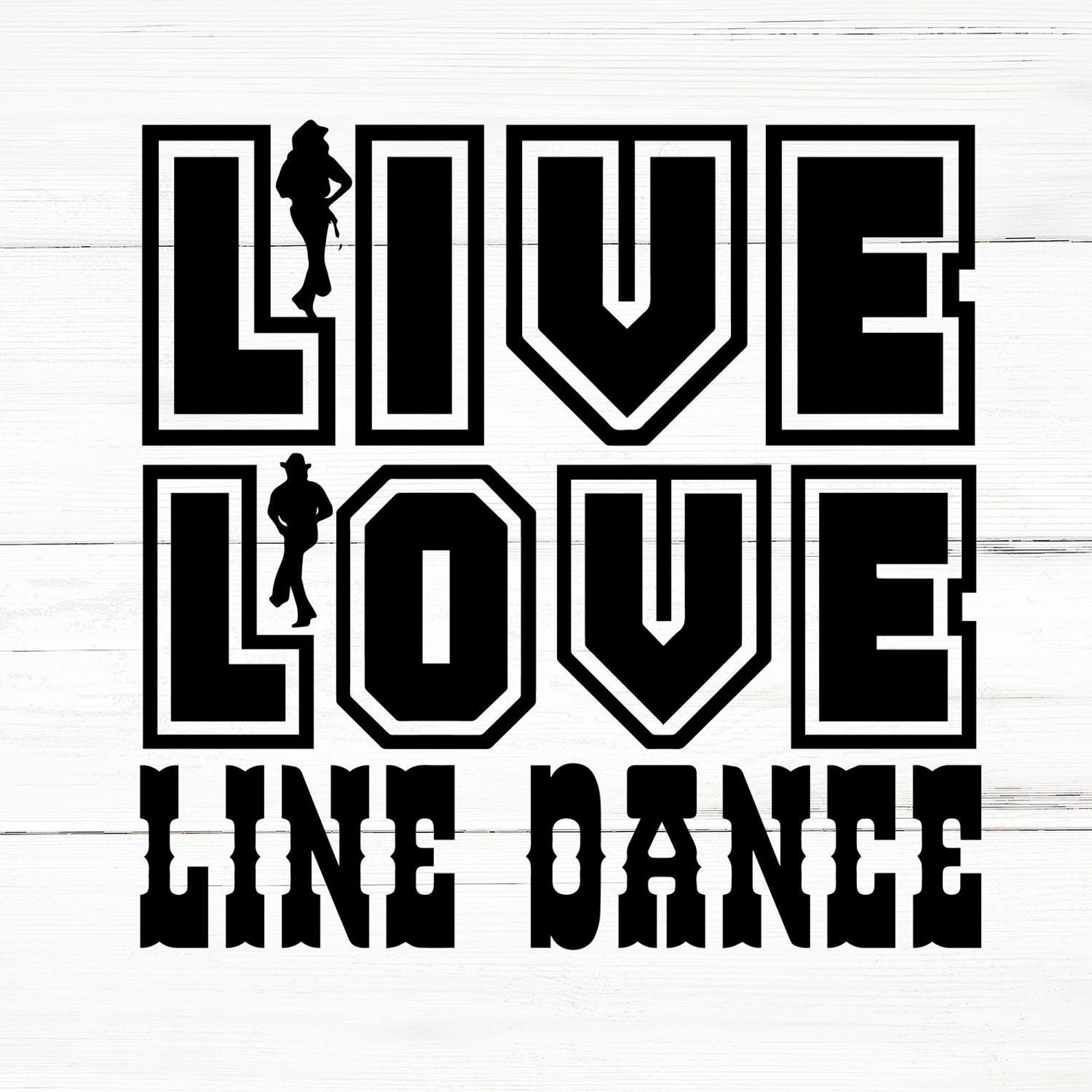 Live Love Line Dance SVG, Live Love Line Dance PNG, Live Love Line ...