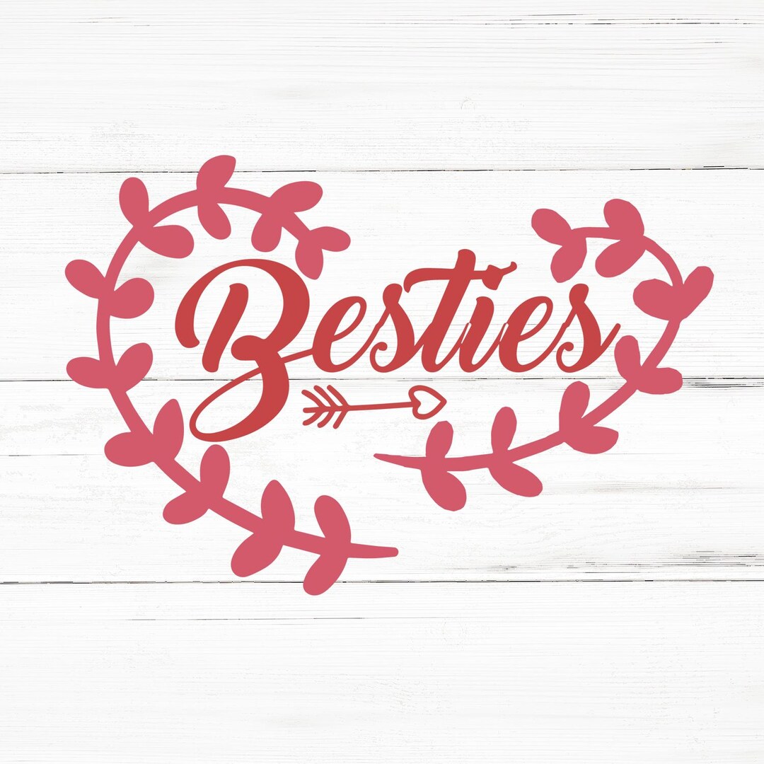 Besties SVG, Besties PNG, Besties Design Files, Besties Bundle, Besties ...