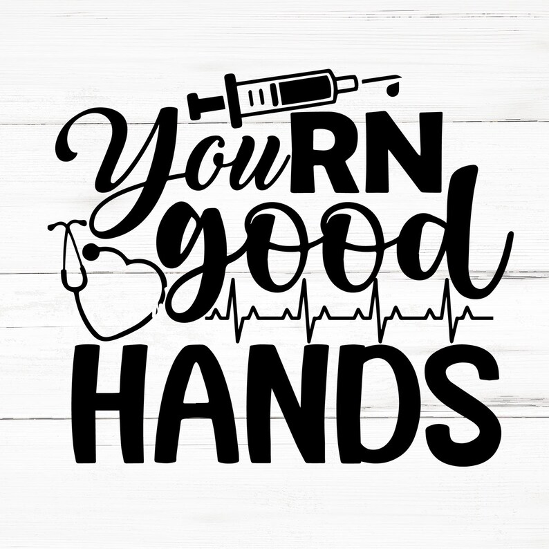 You Rn Good Hands SVG, You Rn Good Hands PNG, You Rn Good Hands Design ...