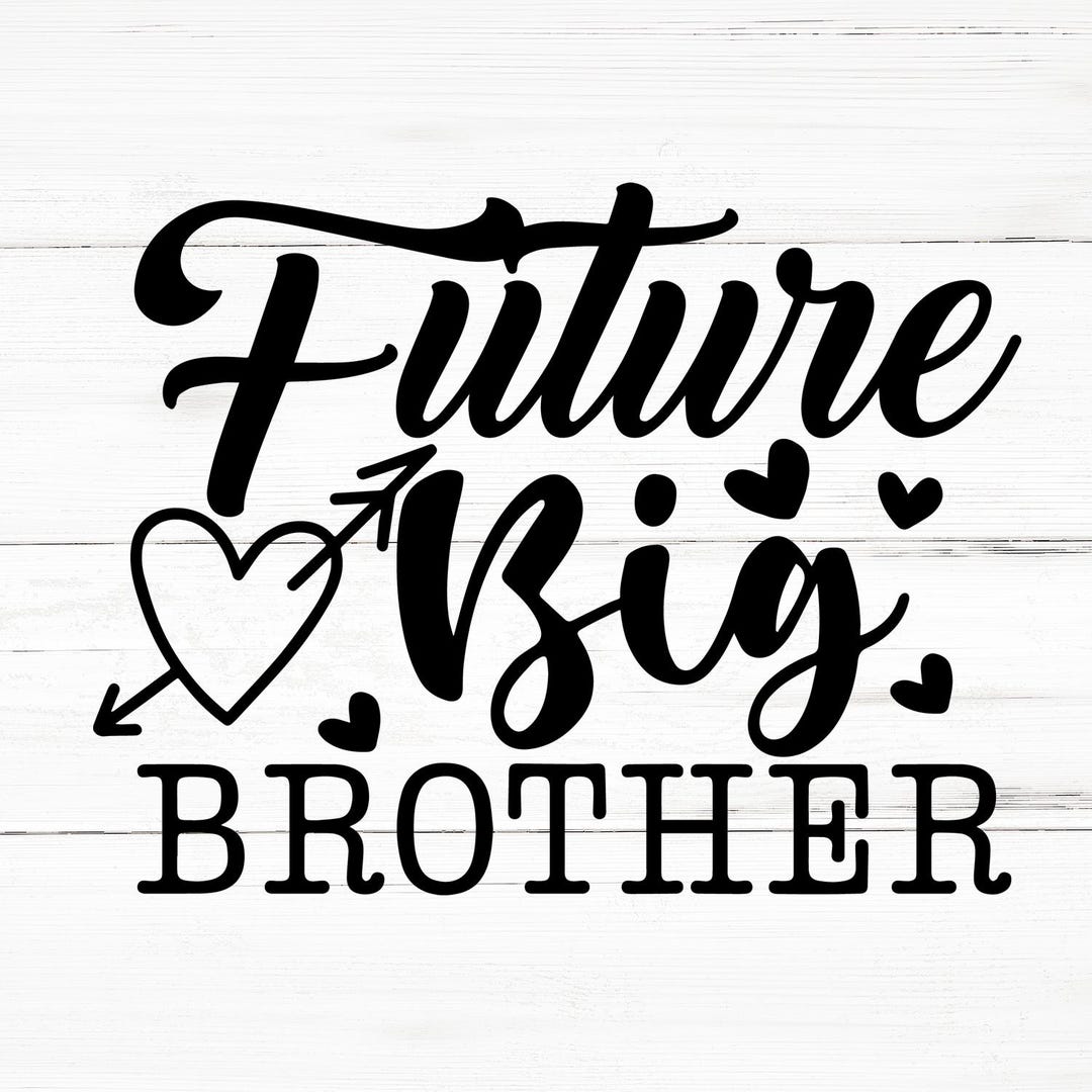 Future Big Brother SVG, Future Big Brother PNG, Future Big Brother ...