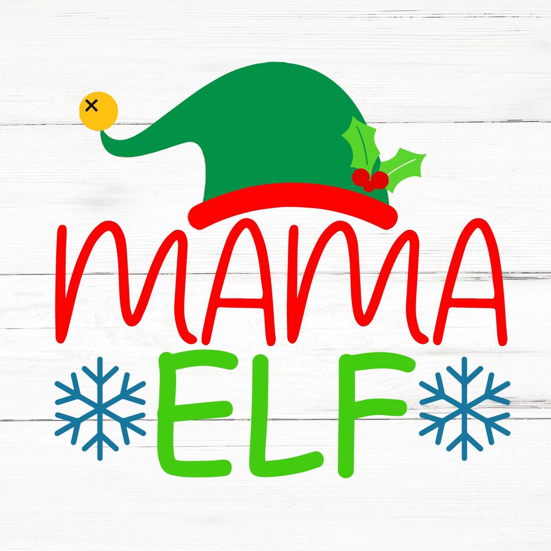 Mama Elf SVG, Mama Elf PNG, Mama Elf Design Files, Mama Elf Bundle ...
