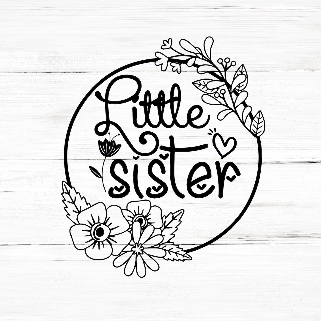 Little Sister SVG, Little Sister PNG, Little Sister Design Files ...
