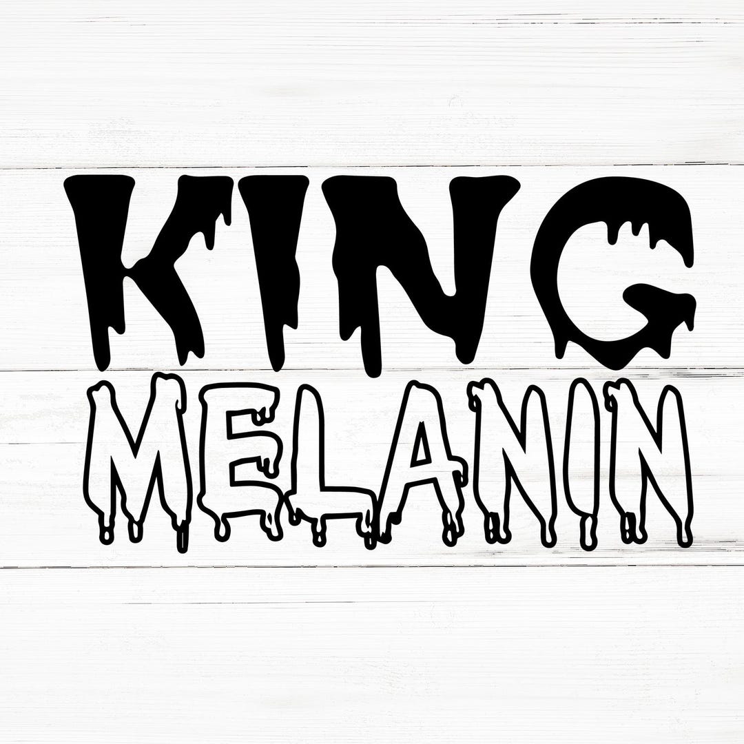 King Melanin SVG, King Melanin PNG, King Melanin Design Files, King ...