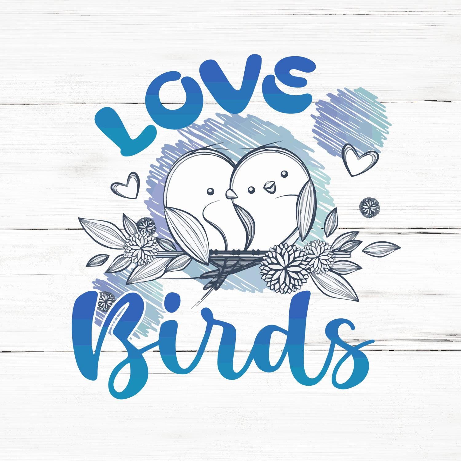 Love Birds SVG, Love Birds PNG, Love Birds Design Files, Love Birds ...