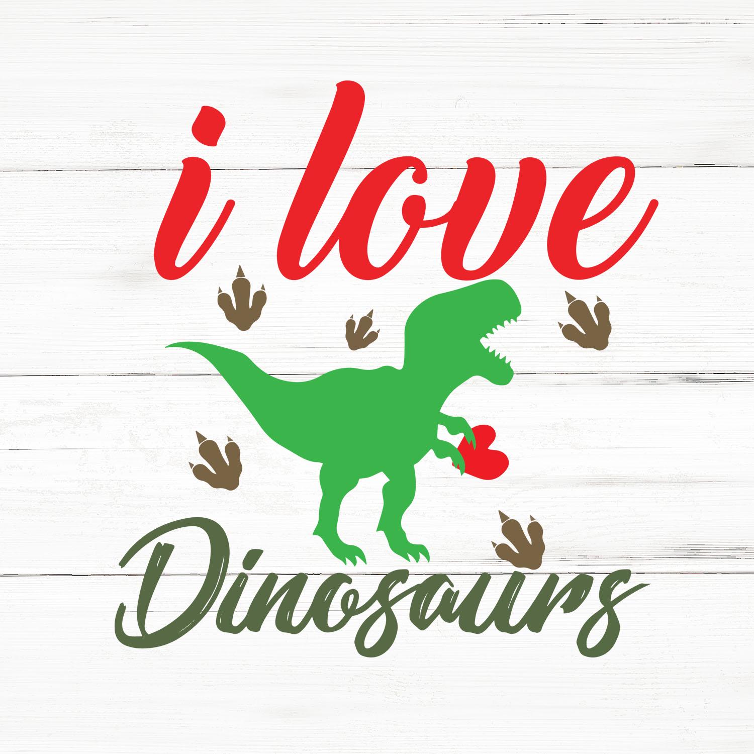 I Love Dinosaurs SVG, I Love Dinosaurs PNG, I Love Dinosaurs Design ...