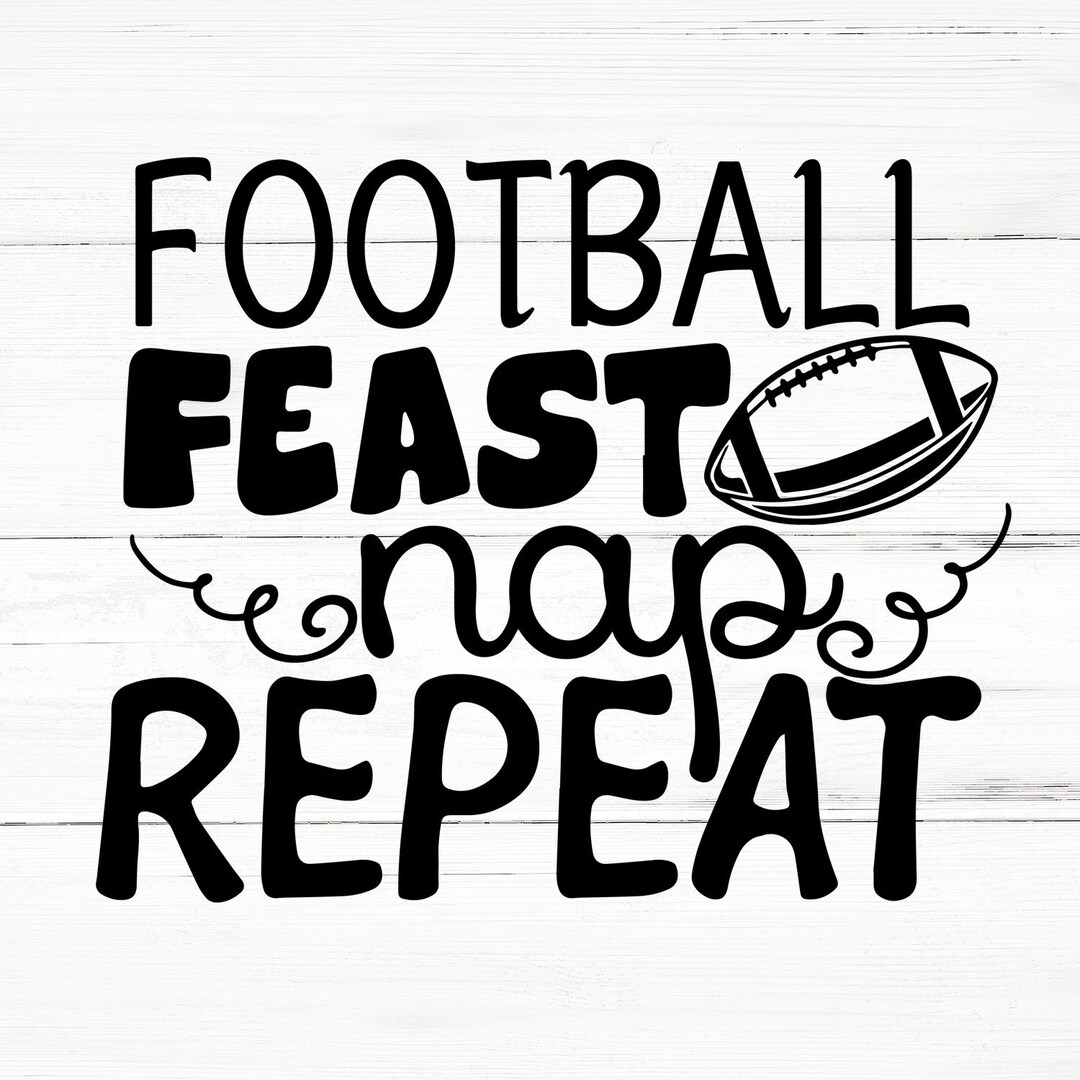 Football Feast Nap Repeat SVG, Football Feast Nap Repeat PNG, Football ...