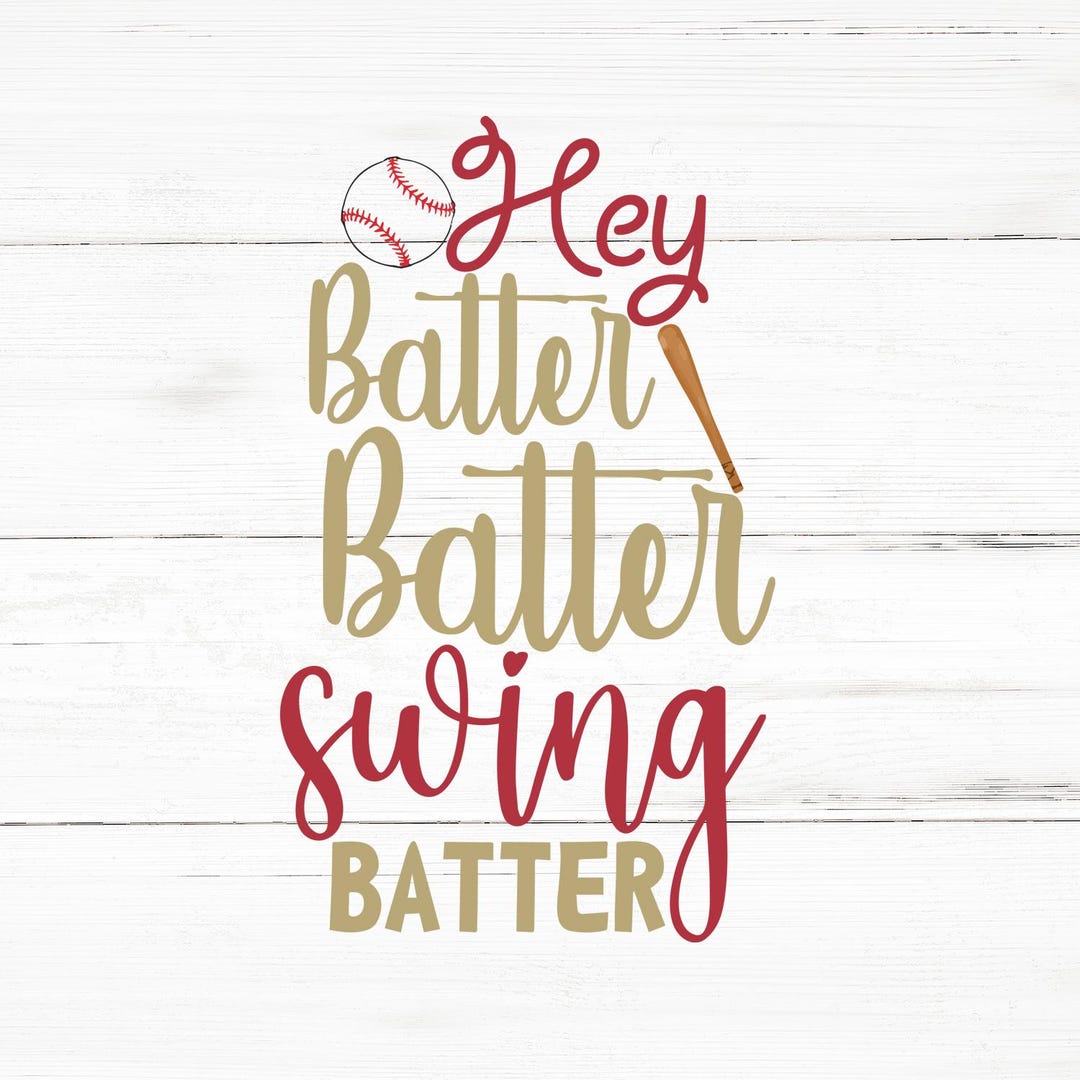 Hey Batter Batter Swing Batter SVG, Hey Batter Batter Swing Batter PNG ...
