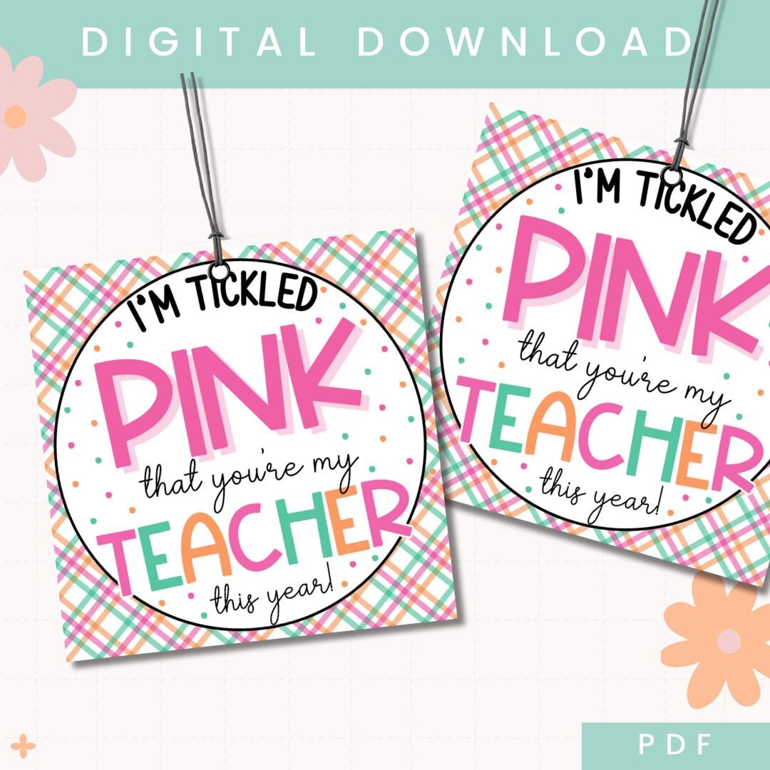 I'm Tickled Pink Teacher Gift Tags | Teacher Appreciation Week ...