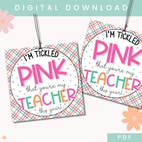 PRINTABLE I'm Tickled PINK That You're My Teacher! Tag | Instant ...