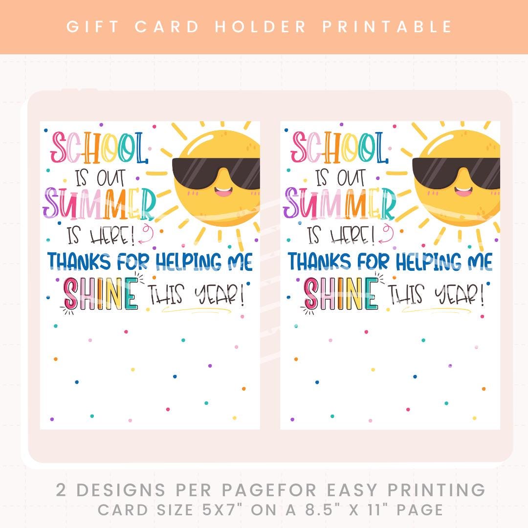 Printable End of School Year Teacher Gift Card Holder | Summer is Here ...