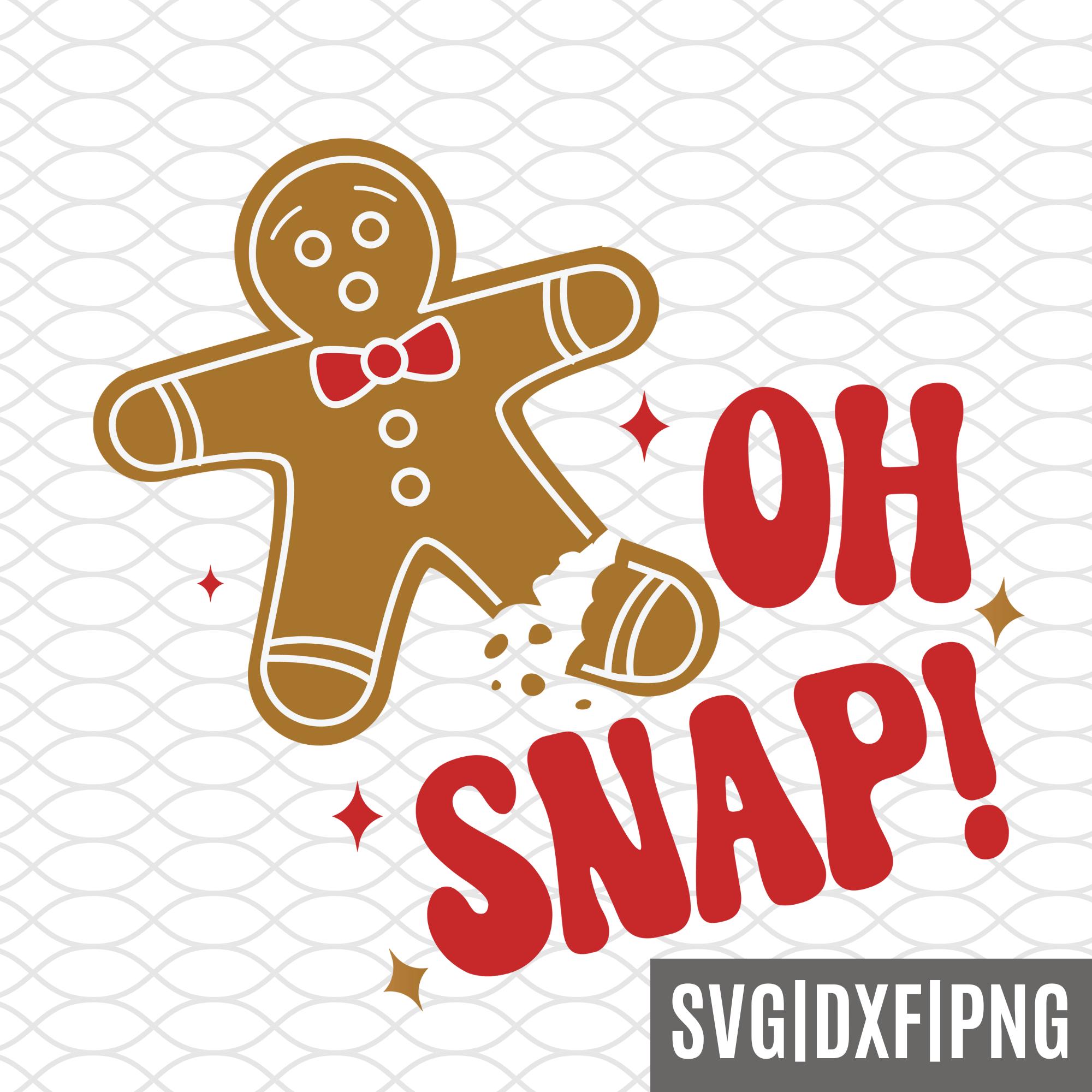 Oh Snap SVG | Oh Snap Gingerbread Man SVG | Funny Gingerbread Man ...