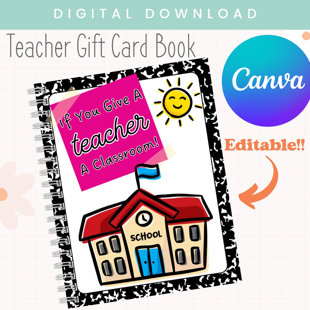 Printable Editable in Canva If You Give A Teacher A Classroom Gift Book ...