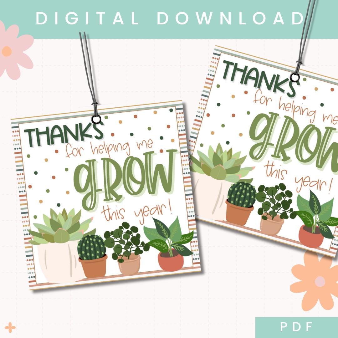 Thanks for Helping Me Grow Teacher Gift Tags | Teacher Appreciation ...
