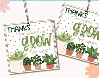 Thank You for Helping Me Grow Tags • Teacher Appreciation Tags ...