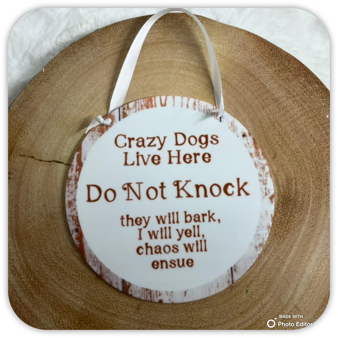 Funny Dog Warning Sign | Personalised Acrylic Plaque | Crazy Dogs Live ...