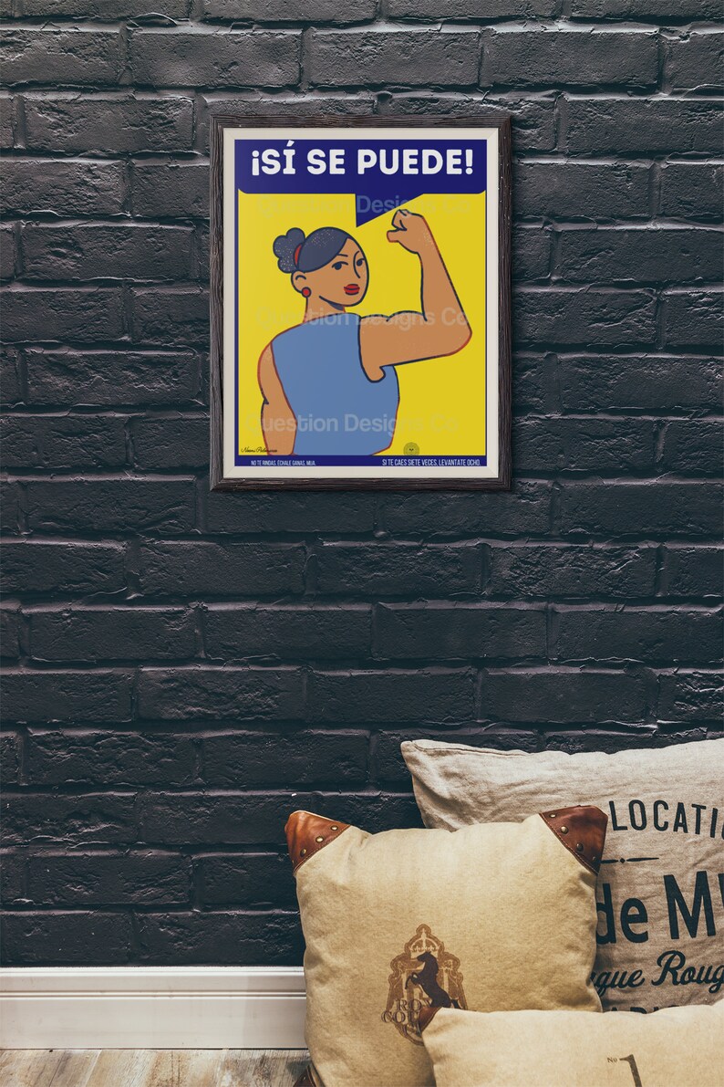 Latina Pop Art, You Can Do It Poster in Spanish, Si Se Puede Poster ...