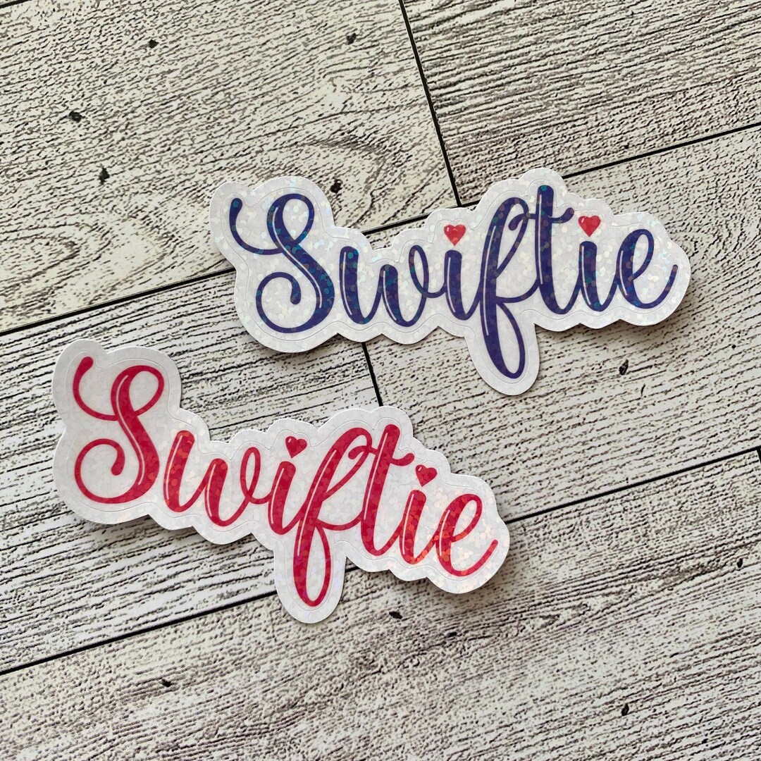 Swiftie Glitter Stickers Glitter Vinyl Sticker Taylor Swift Sticker ...