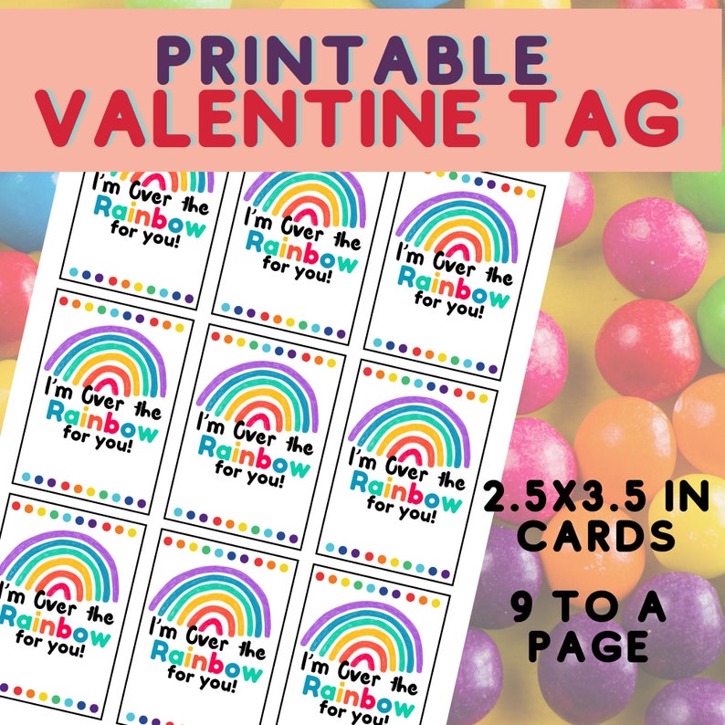 Im Over the Rainbow Valentine Tag, Printable Vday Tag for Kids ...