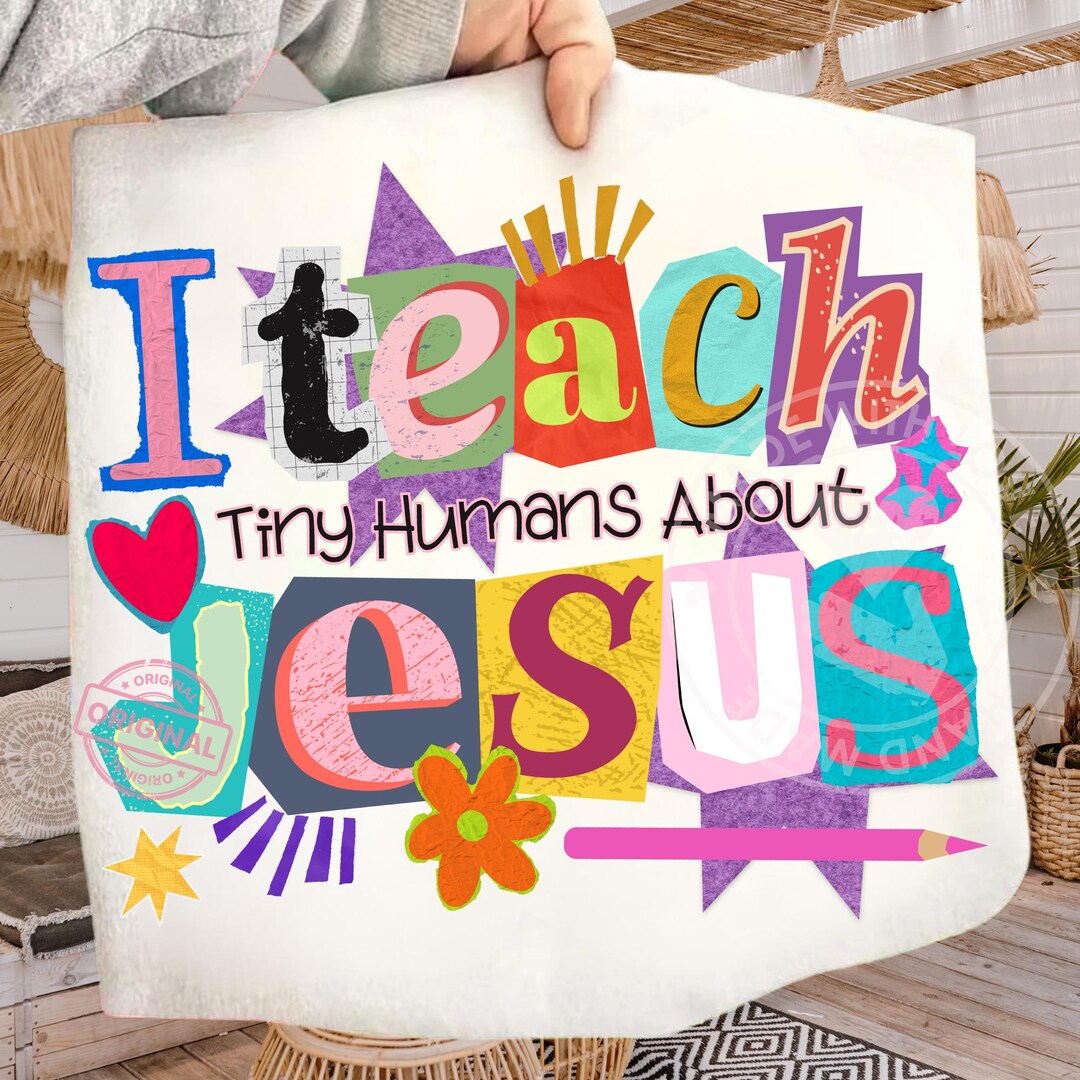 I Teach Tiny Humans About Jesus PNG | Christian Teacher Design, Sunday ...