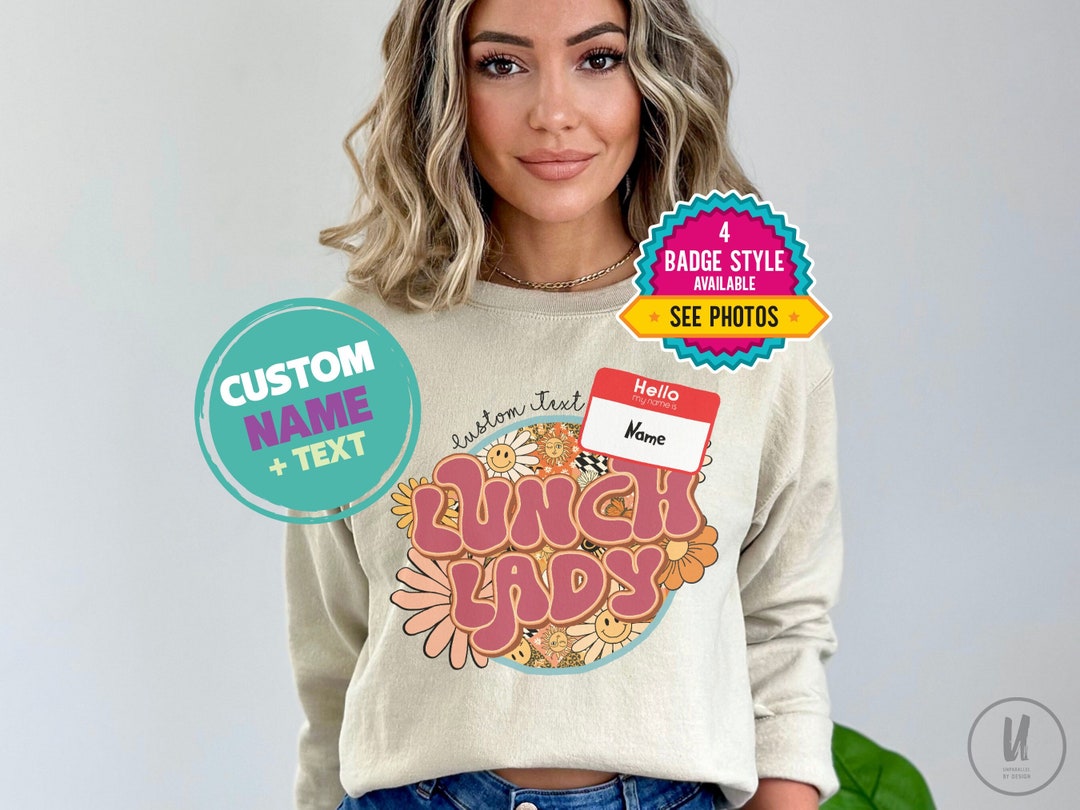 Customized Name Groovy Retro Lunch Lady Sweatshirt, Cute Personalized ...