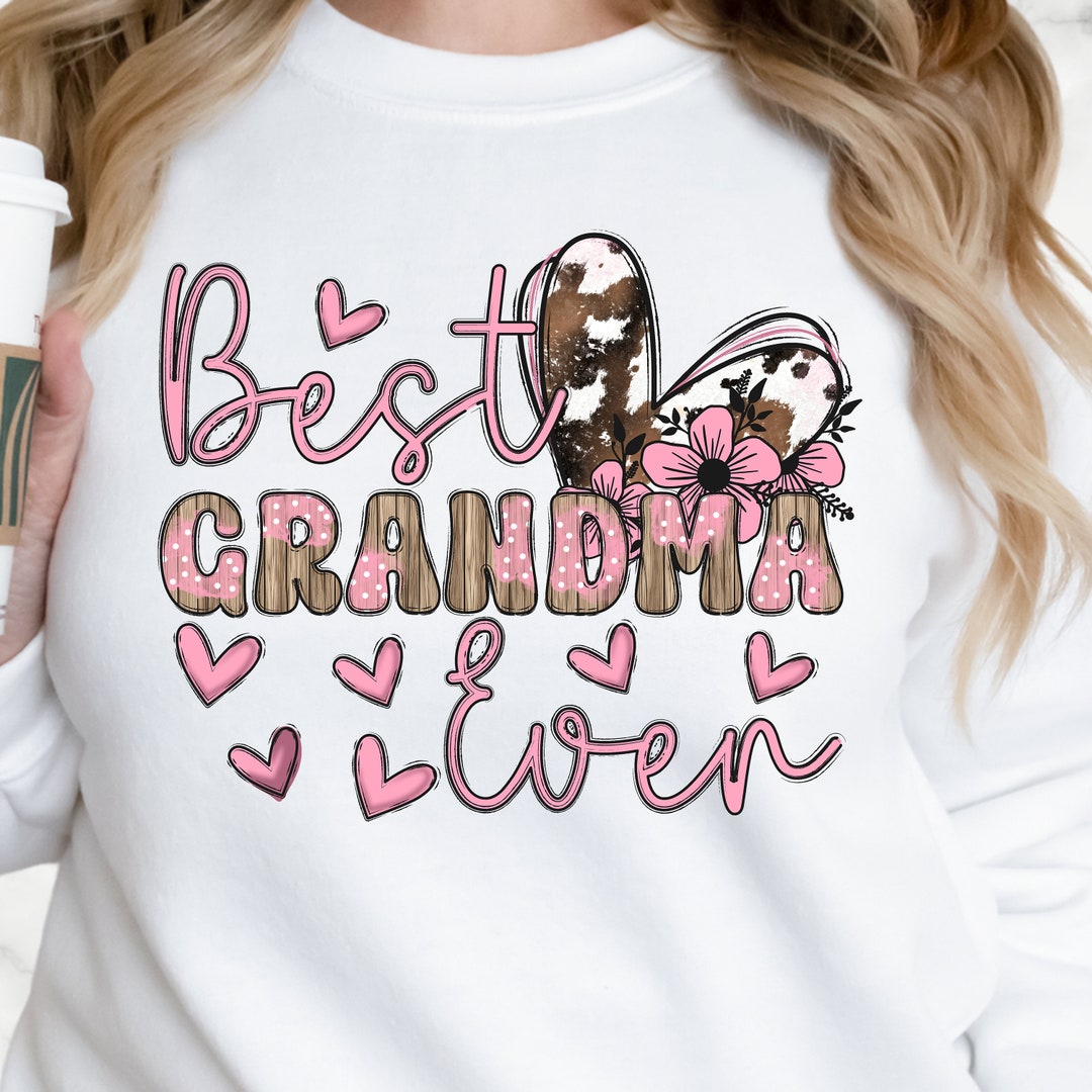 Best Grandma Ever , T Shirt Design, Grandma T-shirt Designs ...