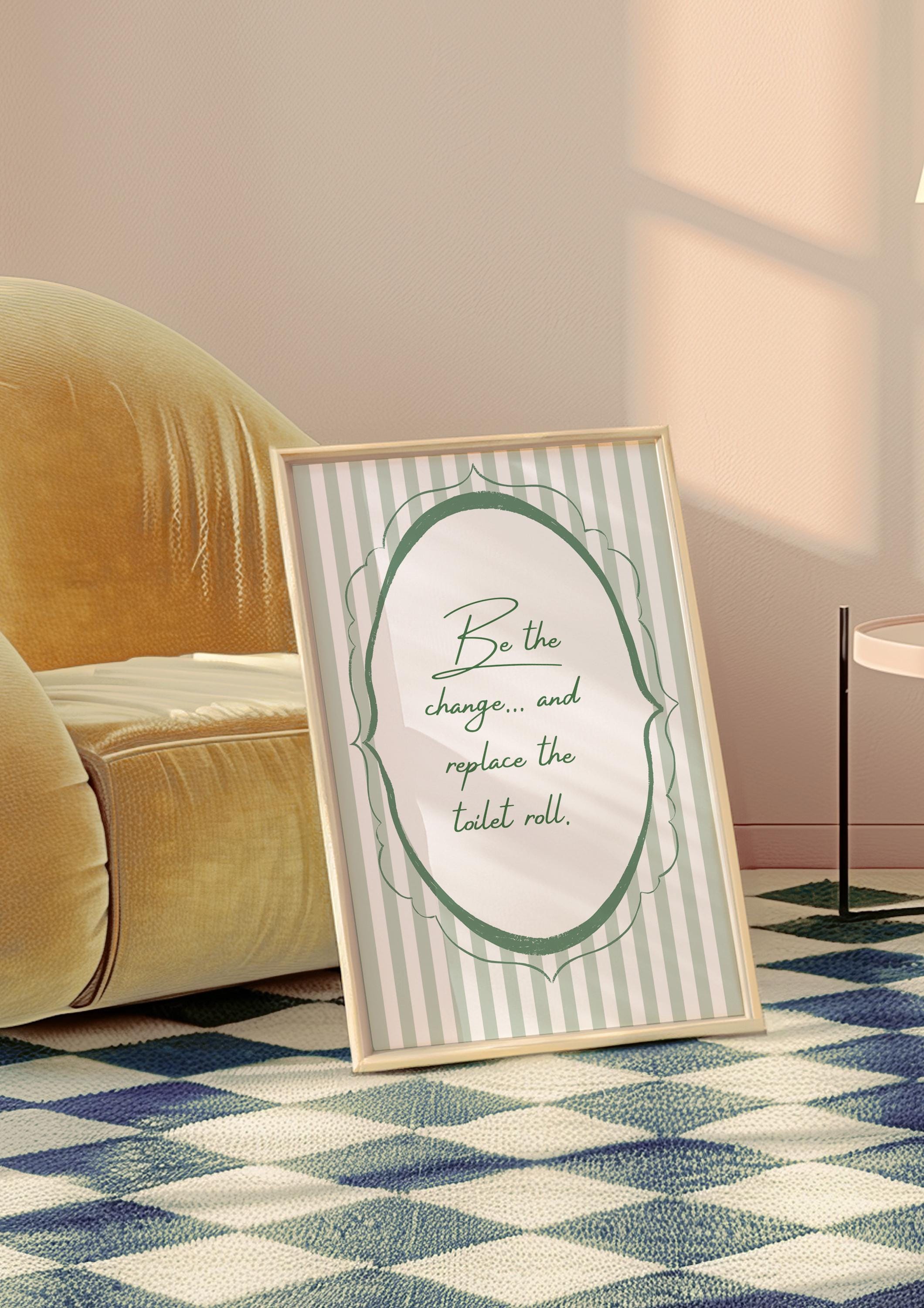 Change the Toilet Roll Funny Bathroom Print - Digital Download Poster ...