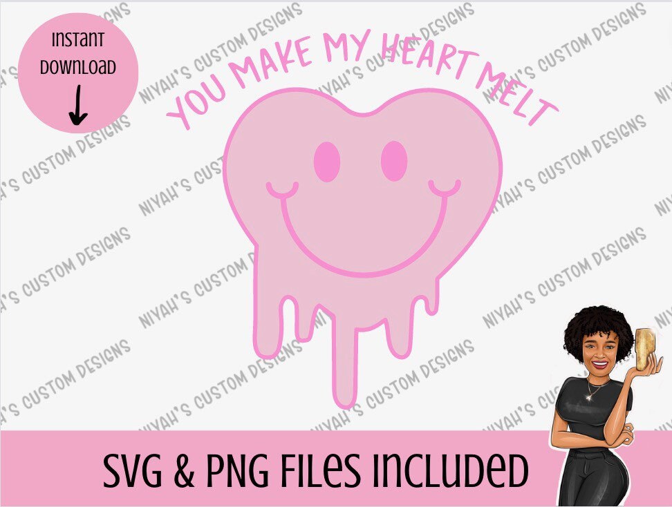 You Make My Heart Melt SVG, Love Svg, Png, Valentines Day Svg, Wedding ...