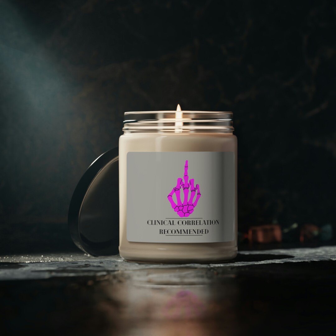 Clinical Correlation Recommended. Radiology, Medical Humor. Scented Soy ...