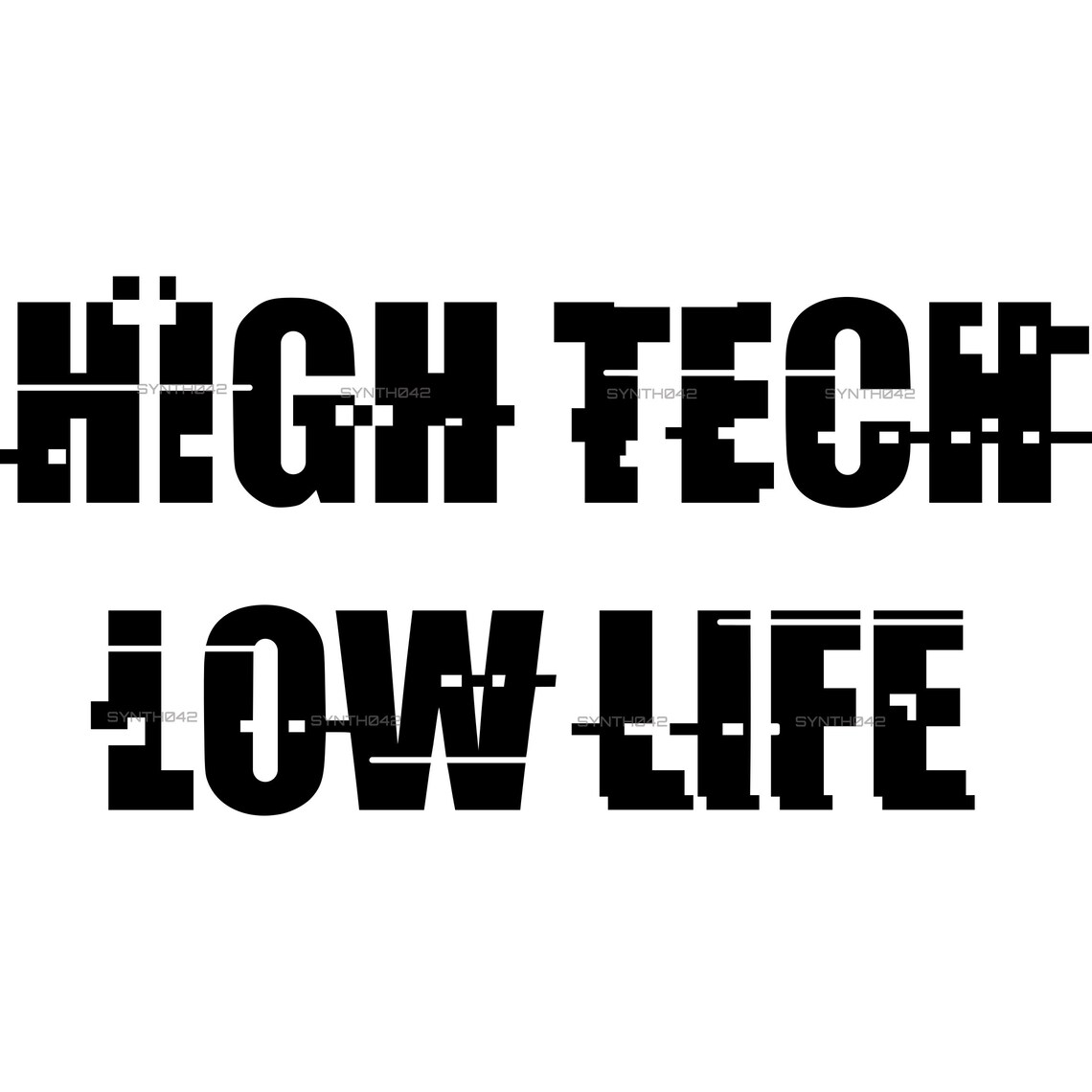 High Tech Low Life - Vinyl Decal Cyberpunk Futurism Techy Laptop Car ...