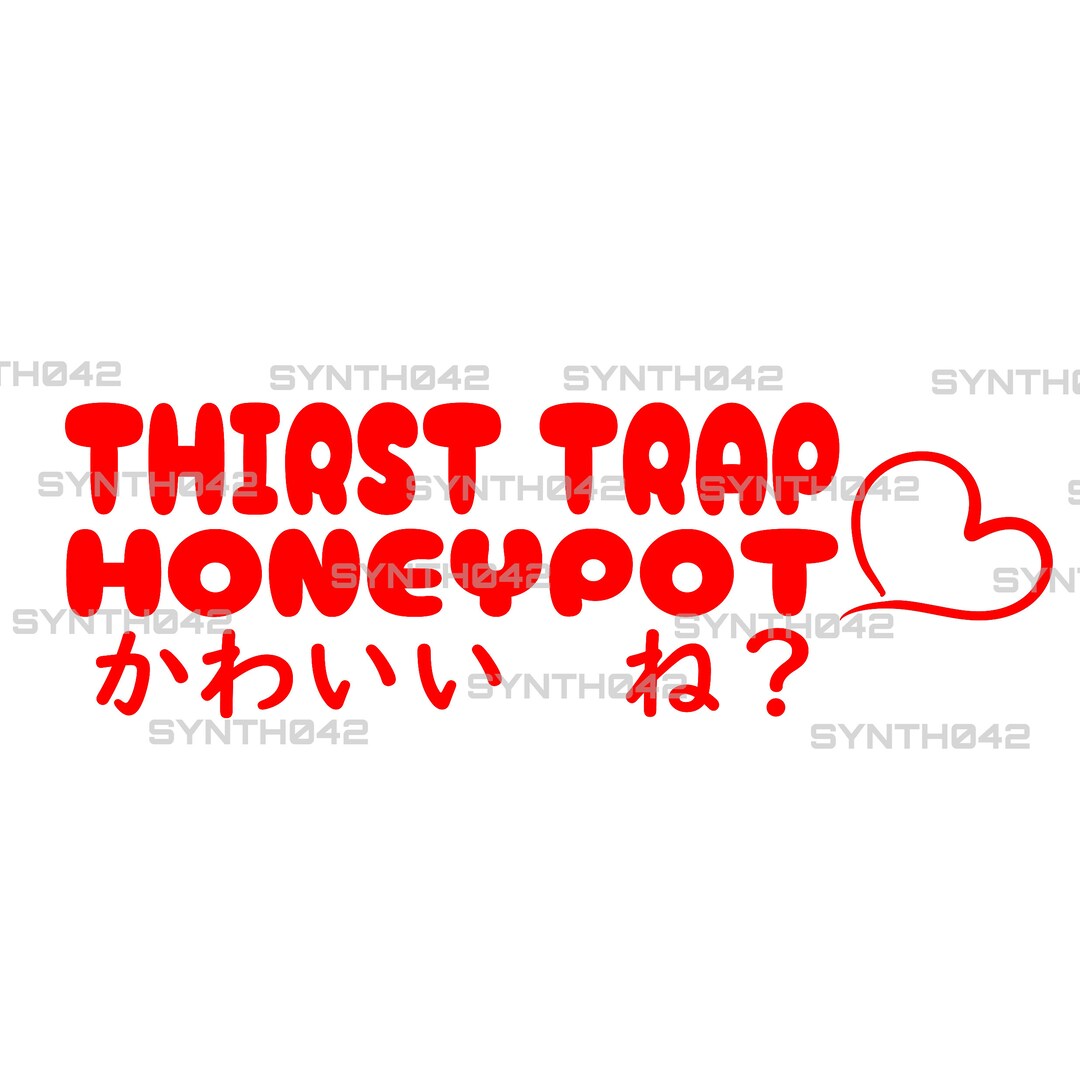 Vinyl Decal "thirst Trap Honeypot" Girly Cute Cyberpunk Futurism Techy ...