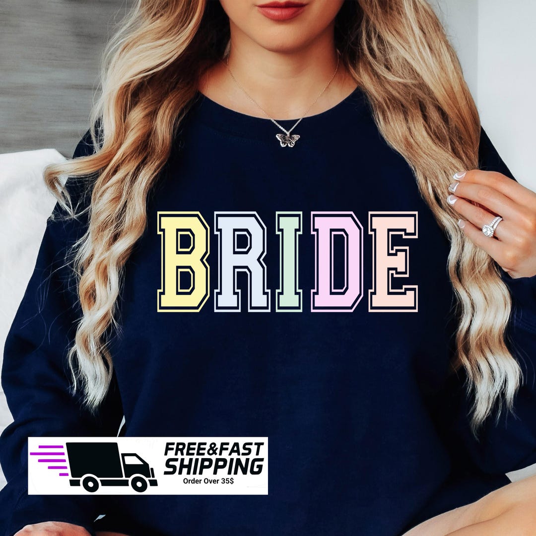 Soft Pastel Color Bride Sweatshirt Hoodie Tshirt, Bride Crewneck ...