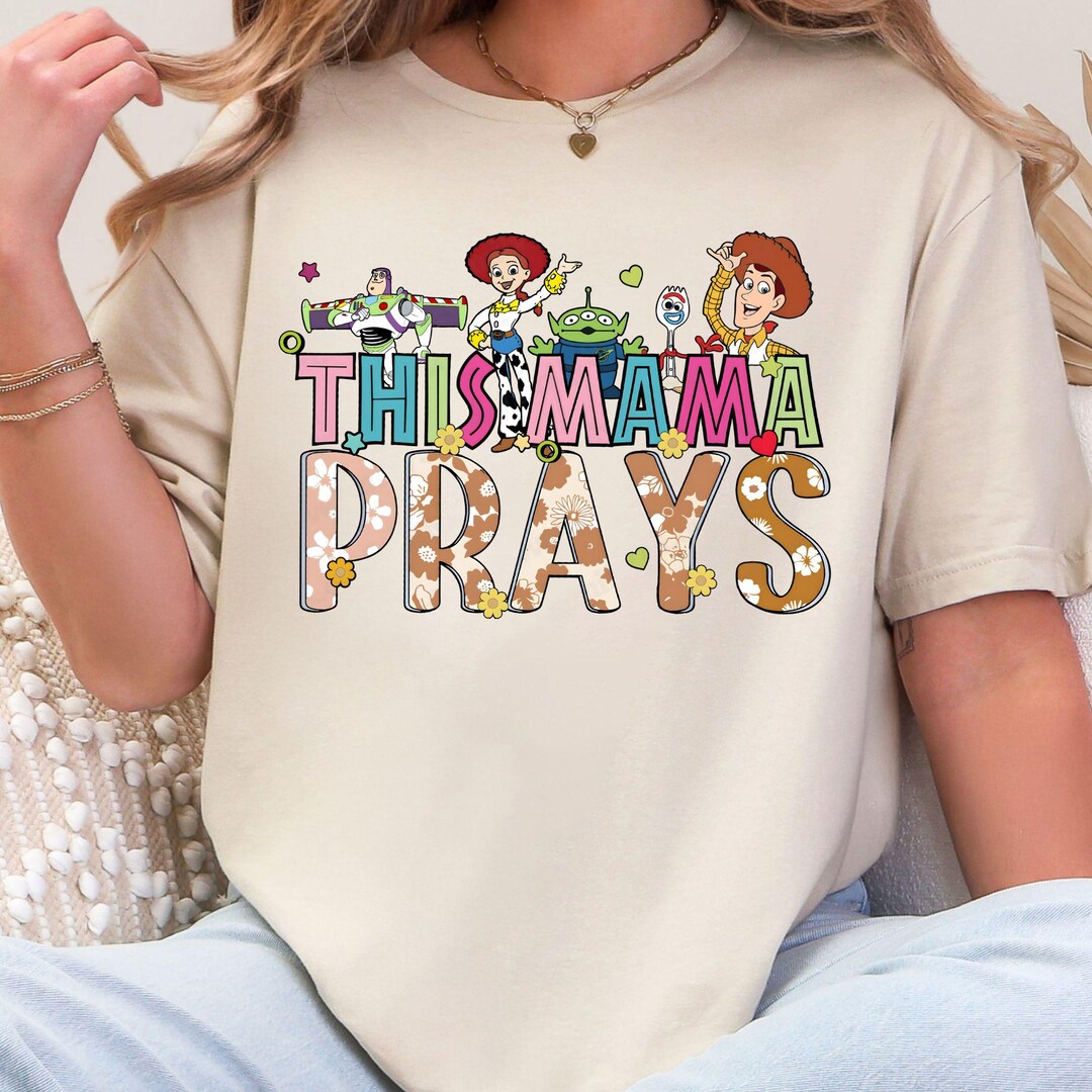 This Mama Pray Shirt, Toy Story Characters Themed, Disney Mama Shirt ...