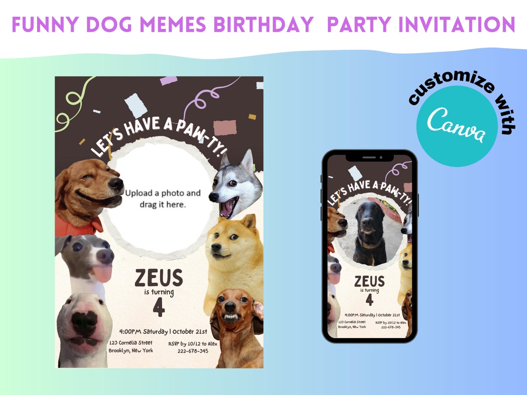 Dog Memes Birthday Invitation, Editable Dog Birthday Invitation, Puppy ...