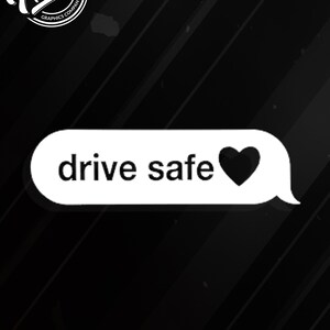 Drive Safe Text Message Vinyl Decal - Windshield Banner, Window Sticker ...