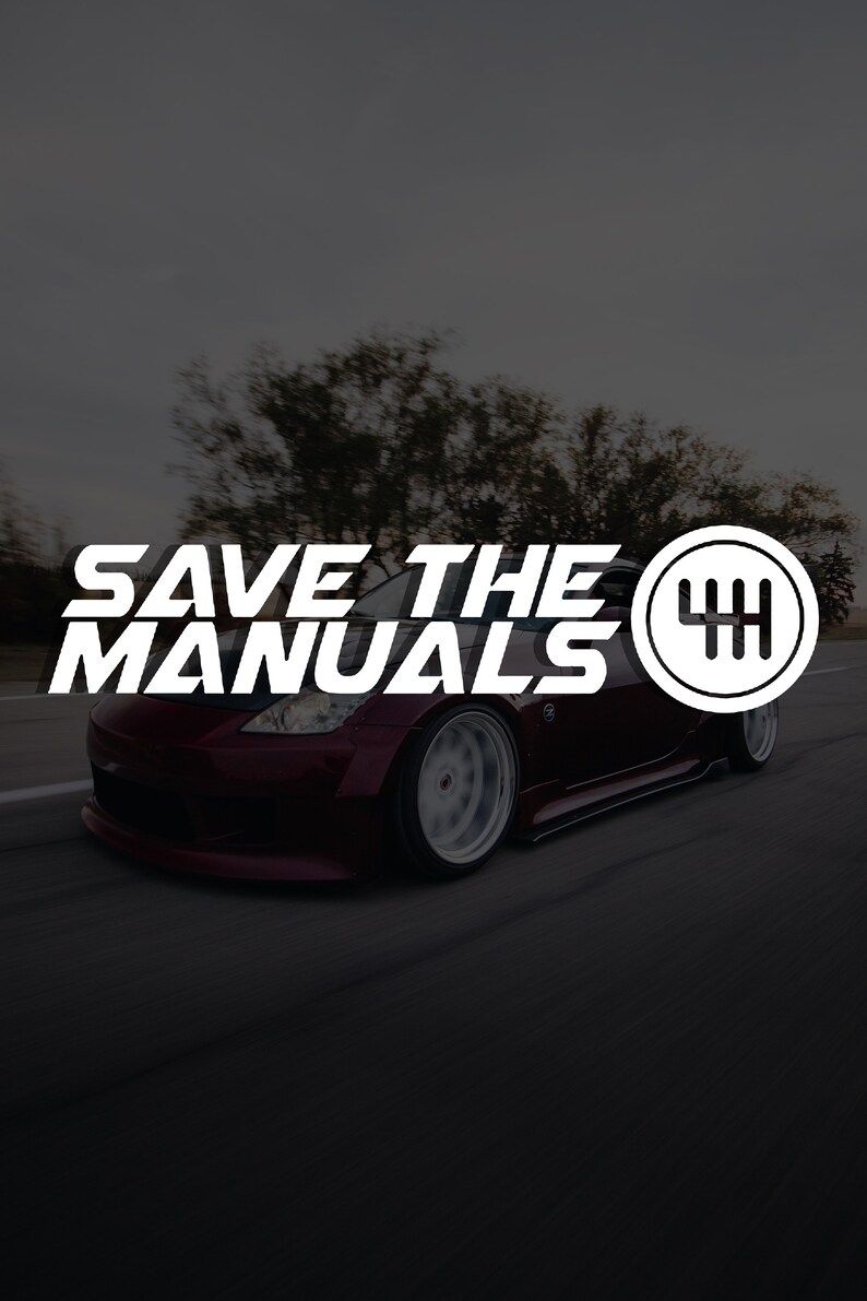 Save the Manuals Gearbox Vinyl Decal Sticker - Windshield Banner ...