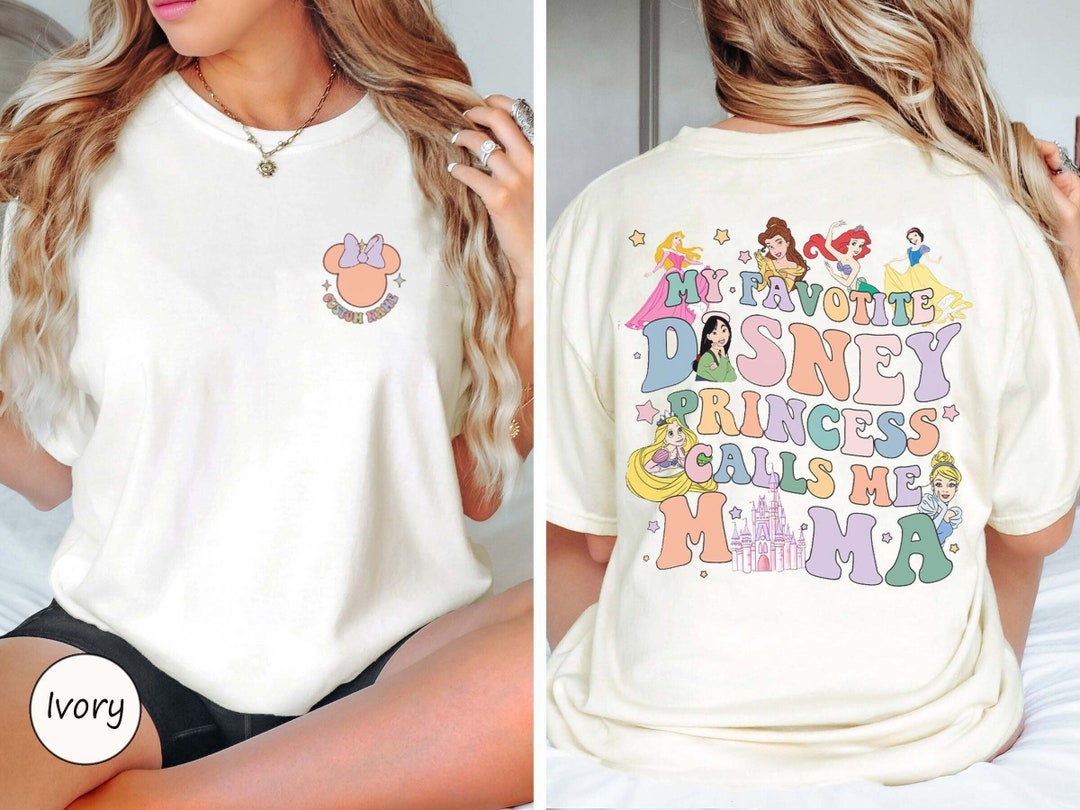 Disney My Favorite Disney Princess Calls Me Mama Shirt, Princess Shirt ...