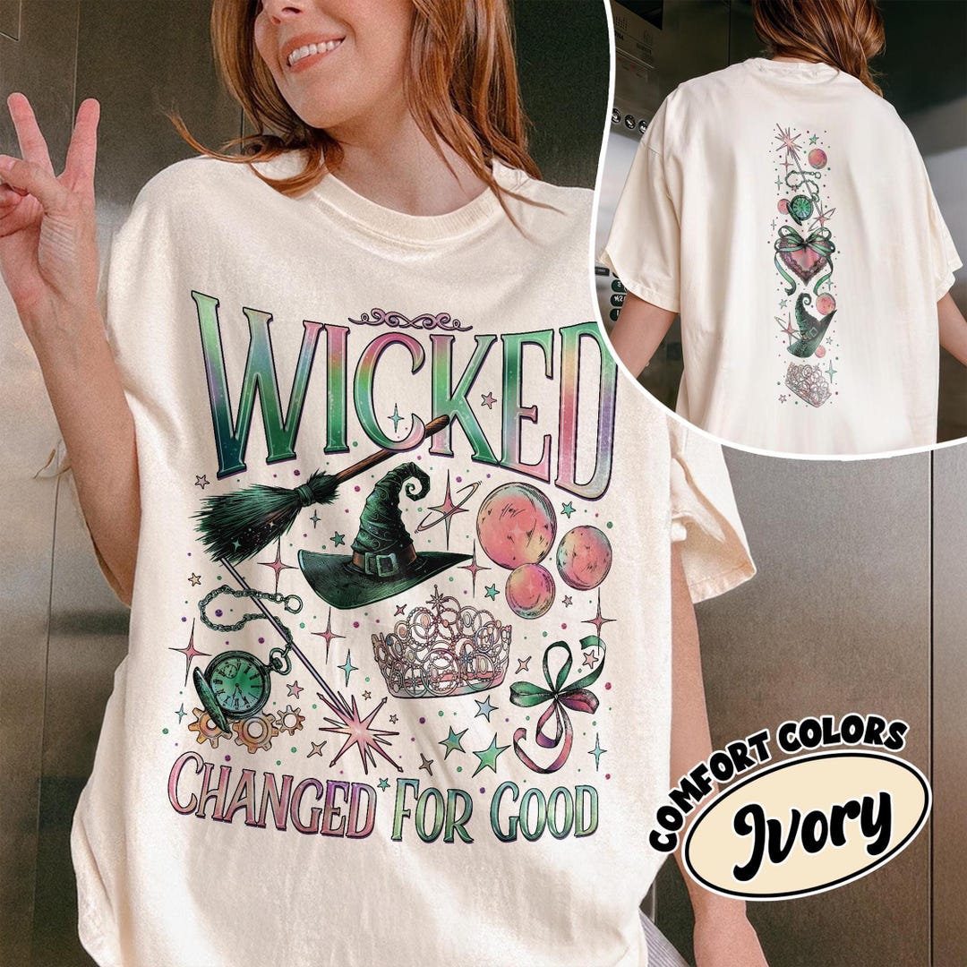 Wicked 2 Sided Shirt, Wizard Movie Fan Shirt, Wicked Changed for Good ...