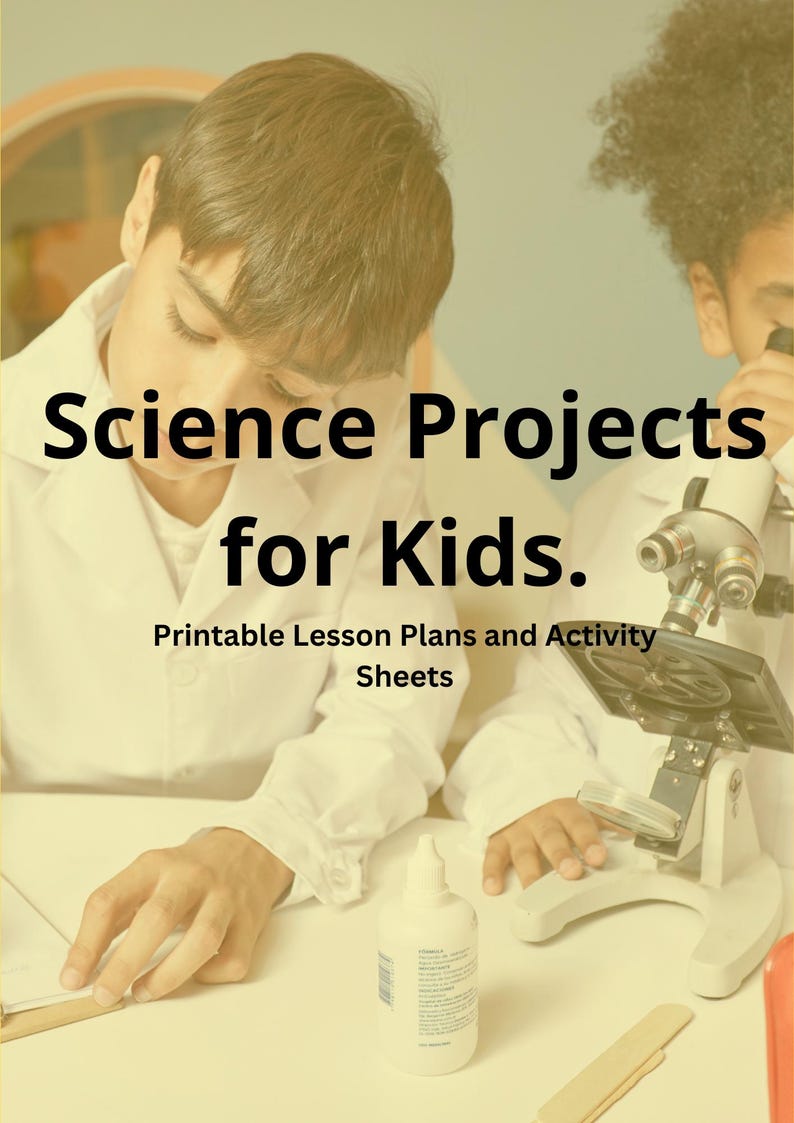 Science Projects for Kids: Printable Lesson Plans & Activity Sheets for ...